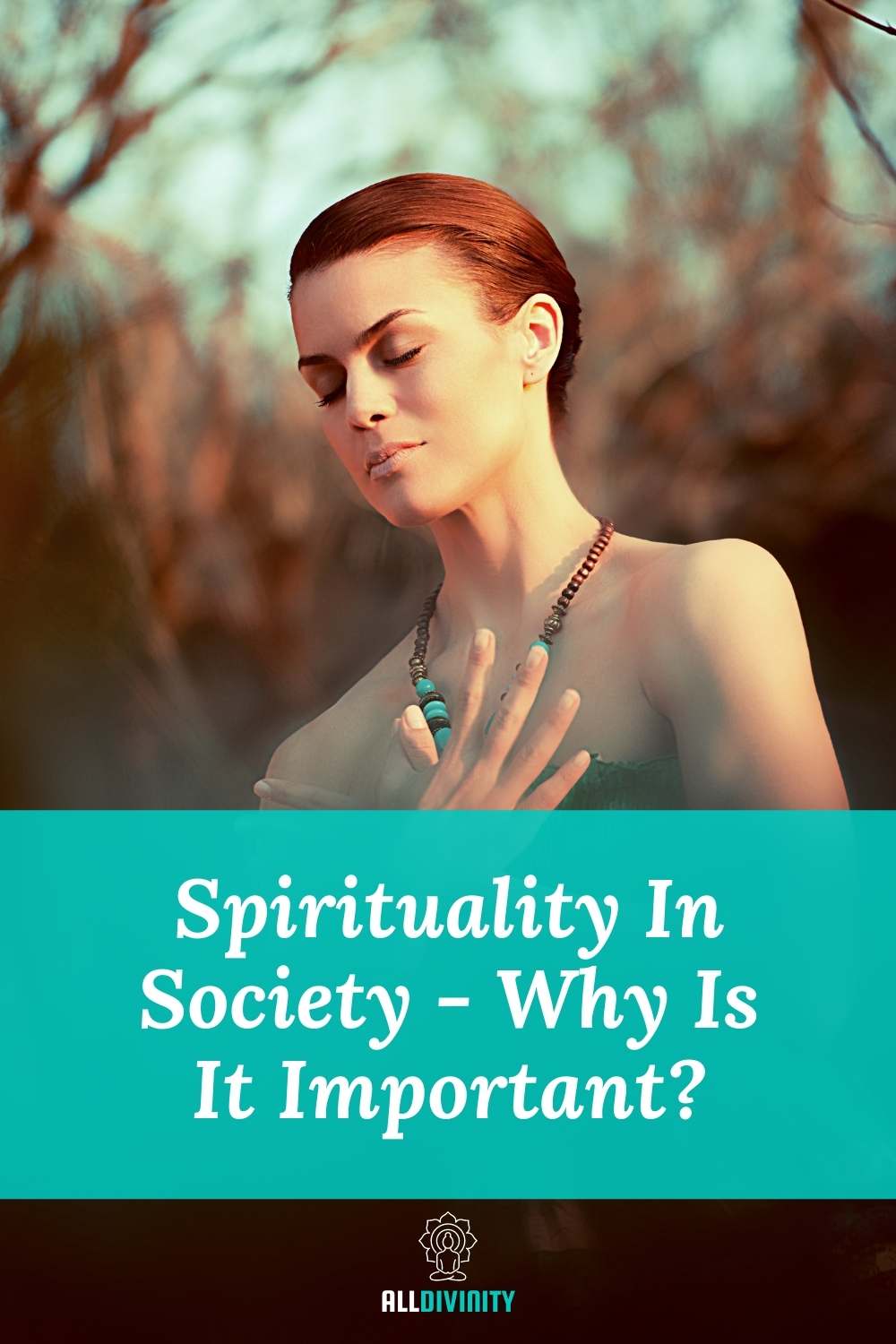 Spirituality In Society - Why It Is Important - All Divinity